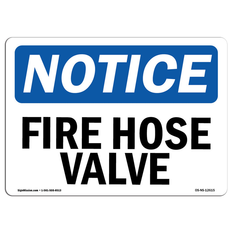 SignMission Notice - Fire Hose Valve Heavy Duty or Label | Wayfair