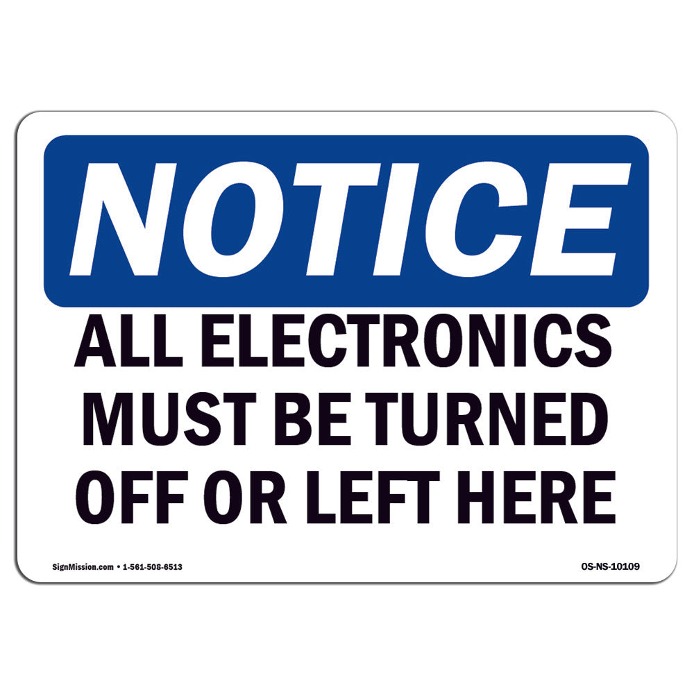 SignMission All Electronics Must Be Turned off or Left Here Sign | Wayfair
