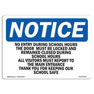 SignMission Osha Notice - No Entry During School Hours This Door Must ...