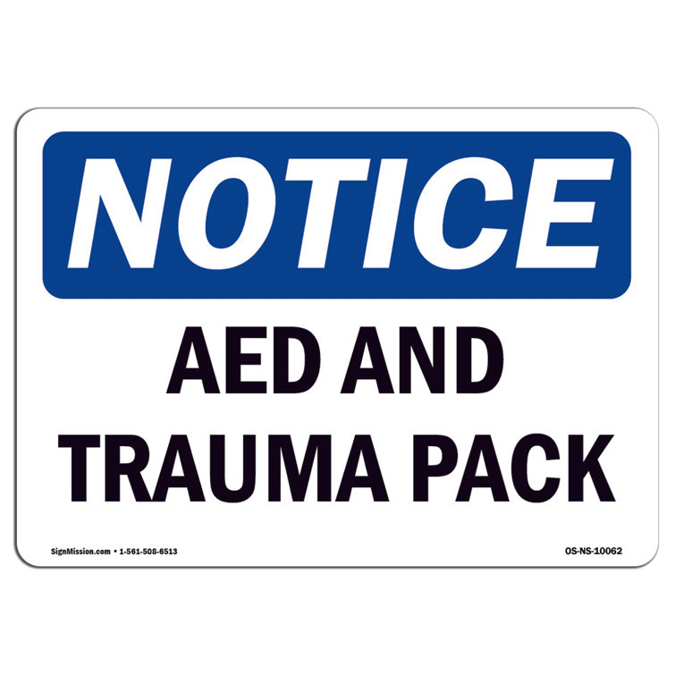 SignMission OSHA Notice - AED And Trauma Pack Sign | Heavy Duty Sign Or ...