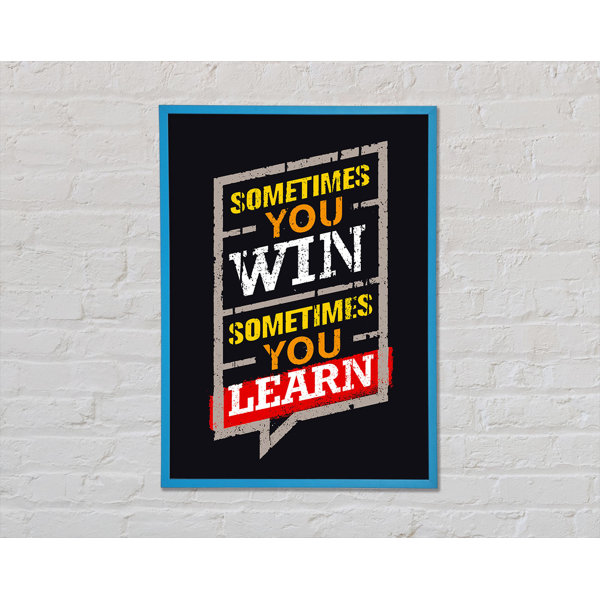 Happy Larry Sometimes You Win 2 - Single Picture Frame Art Prints ...