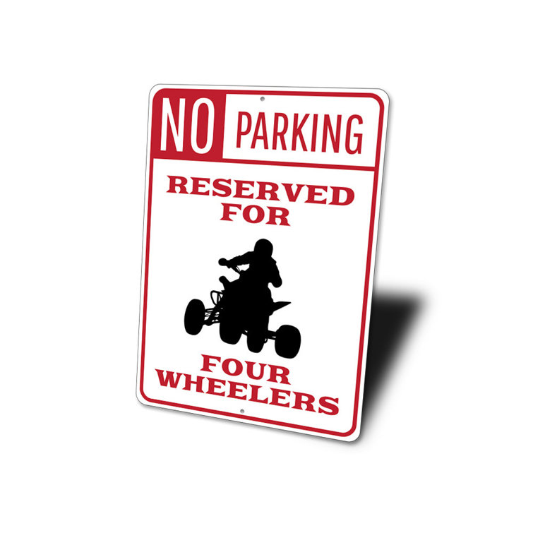 Lizton Sign Shop, Inc Four Wheeler Parking Aluminum Sign | Wayfair