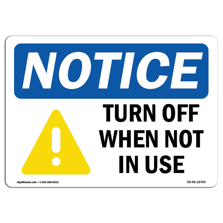 SignMission Notice - Turn off When Not in Use Sign | Wayfair