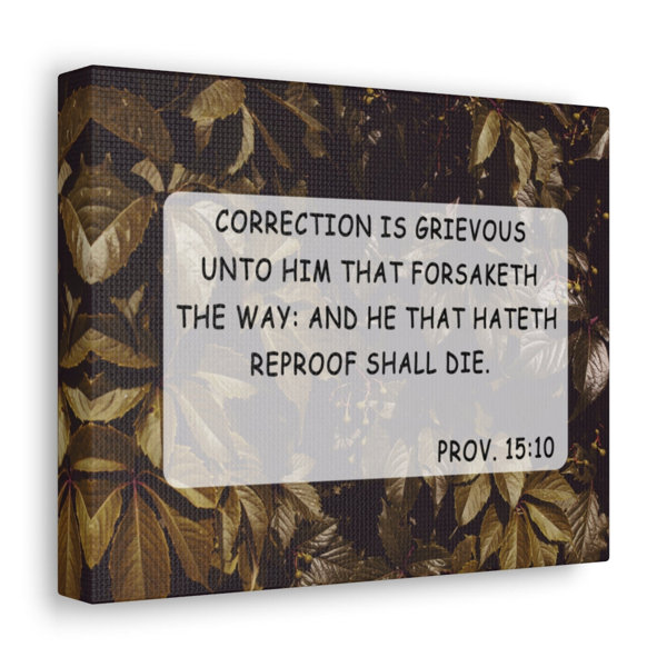 Trinx Unto Him Proverbs 15:10 Bible Verse On Canvas Print | Wayfair