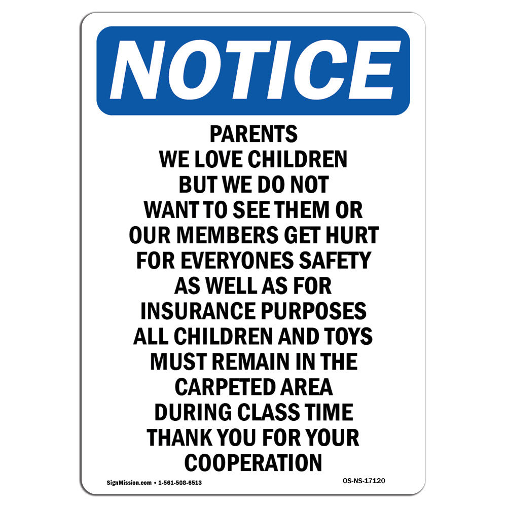 SignMission OSHA Notice - Parents We Love Children But We Sign | Heavy ...