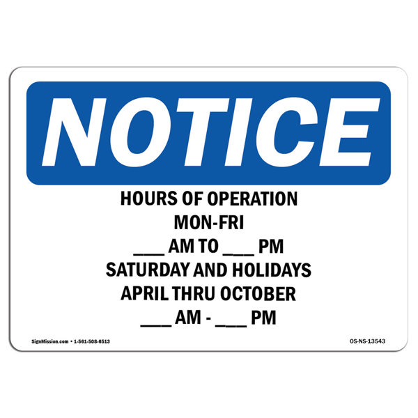 SignMission Osha Notice Hours Of Operation Sign | Wayfair