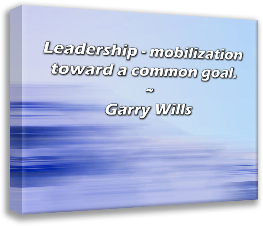 Latitude Run® Artsy Quote "Leadership - mobilization toward a common ...