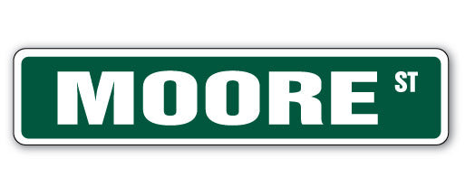SignMission Moore Street Sign Heavy Duty Plastic 4" X 18" | Wayfair