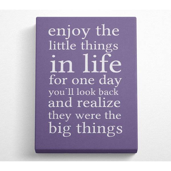 Happy Larry Motivational Quote Enjoy The Little Things In Life Lilac ...