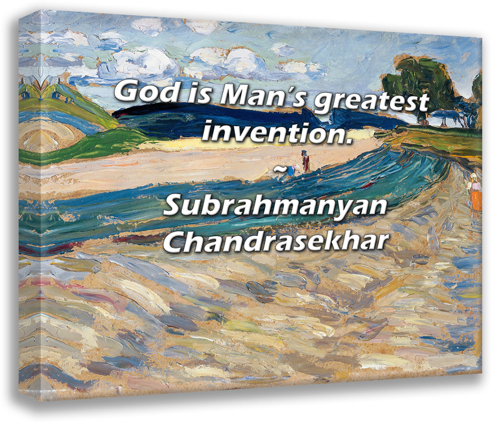 Astoria Grand Artsy Quote "God is Man’s greatest invention." By ...