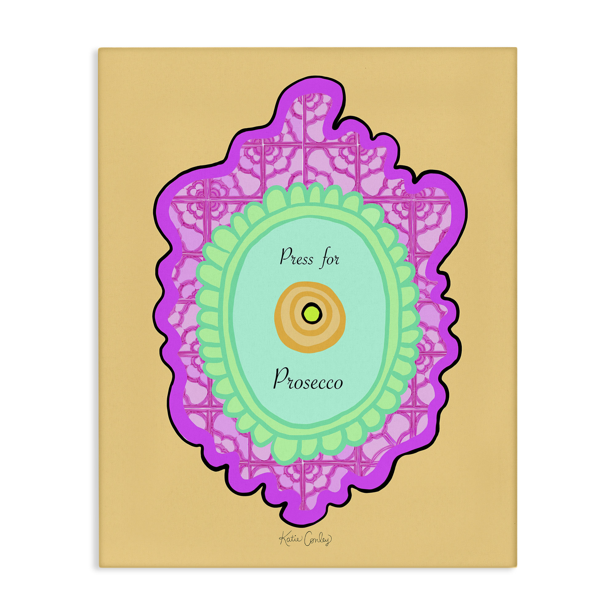 Dakota Fields Press For Prosecco Button Canvas, design by Katie Conley ...