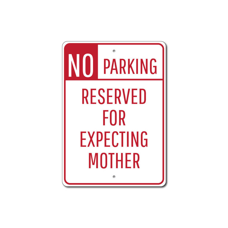 Lizton Sign Shop, Inc Expecting Mother Parking Aluminum Sign | Wayfair