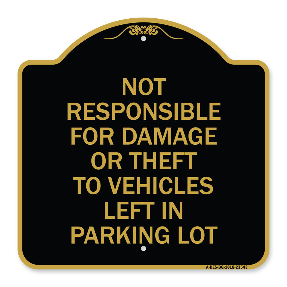 Signmission Designer Series Sign - Not Responsible For Damage Or Theft ...