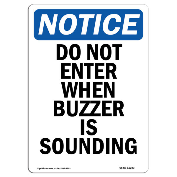 SignMission OSHA Notice - Do Not Enter When Buzzer Is Sounding Sign ...