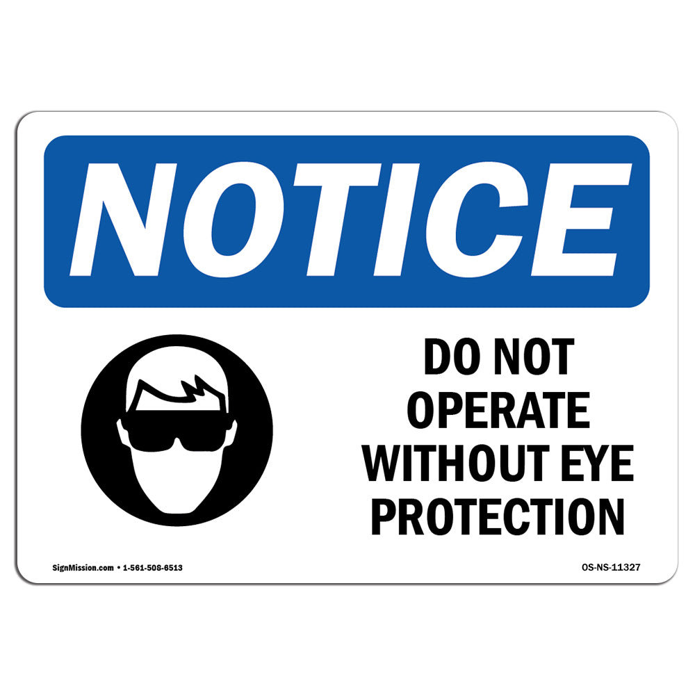 SignMission Do Not Operate Without Eye Protection Sign | Wayfair