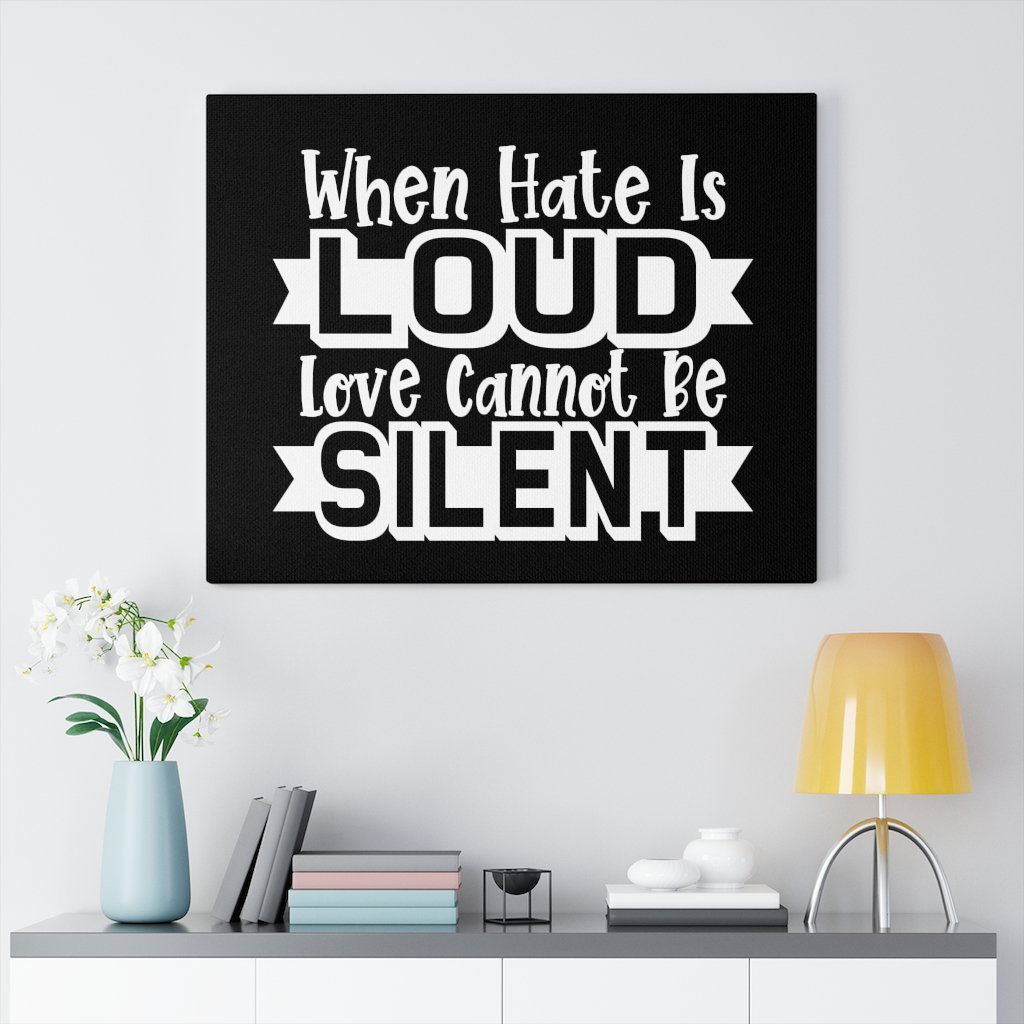 Express Your Love Gifts Scripture Canvas Love Cannot Be Silent ...