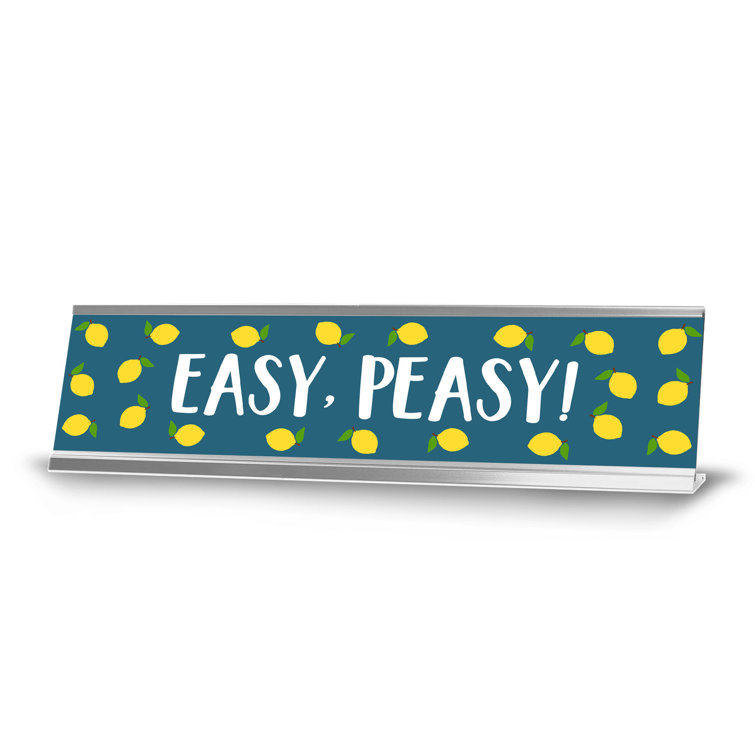 Signs ByLITA Easy, Peasy! Lemon Silver Frame Desk Sign (2X8") | Wayfair