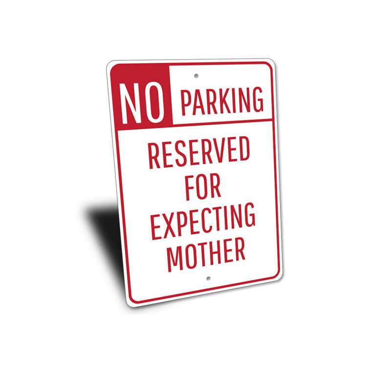 Lizton Sign Shop, Inc Expecting Mother Parking Aluminum Sign | Wayfair