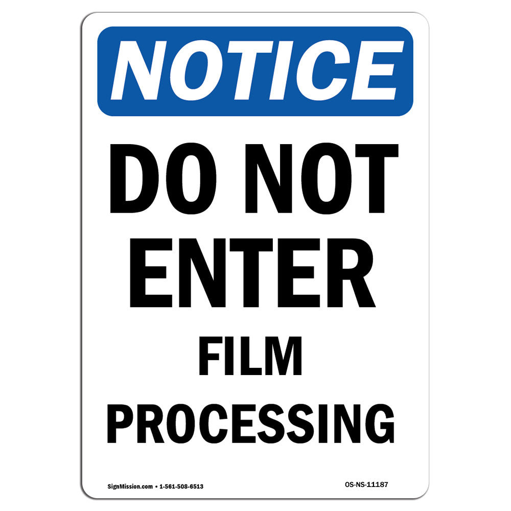 SignMission OSHA Notice - Do Not Enter Film Processing Sign | Heavy ...