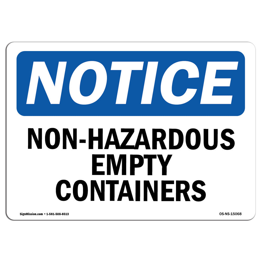 SignMission OSHA Notice - Non-Hazardous Empty Containers Sign | Wayfair