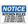 SignMission OSHA Notice - Kitchen Rules If You Spill It Wipe It If Sign ...