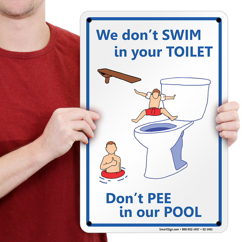 SmartSign We Do Not Swim In Your Toilet, Do Not Pee In Our Pool Funny ...