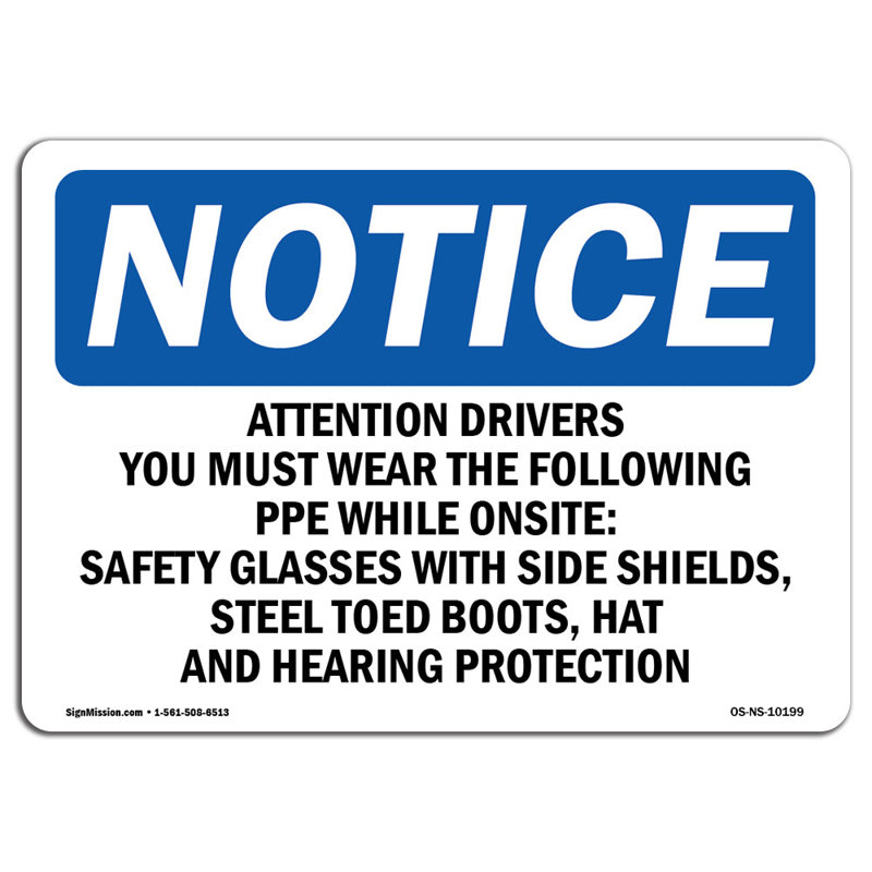 SignMission Attention Drivers You Must Wear the Following Sign | Wayfair