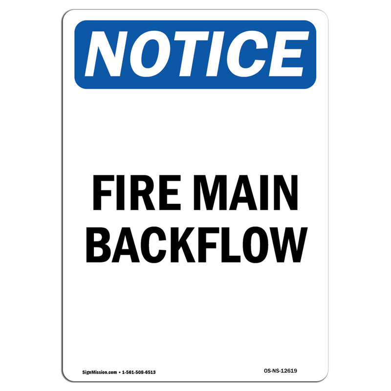 SignMission OSHA Notice - Fire Main Backflow Sign | Heavy Duty Sign Or ...