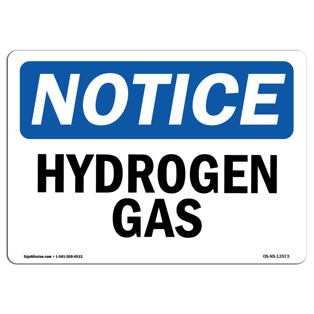 SignMission OSHA Notice - Hydrogen Gas Sign | Heavy Duty Sign Or Label ...