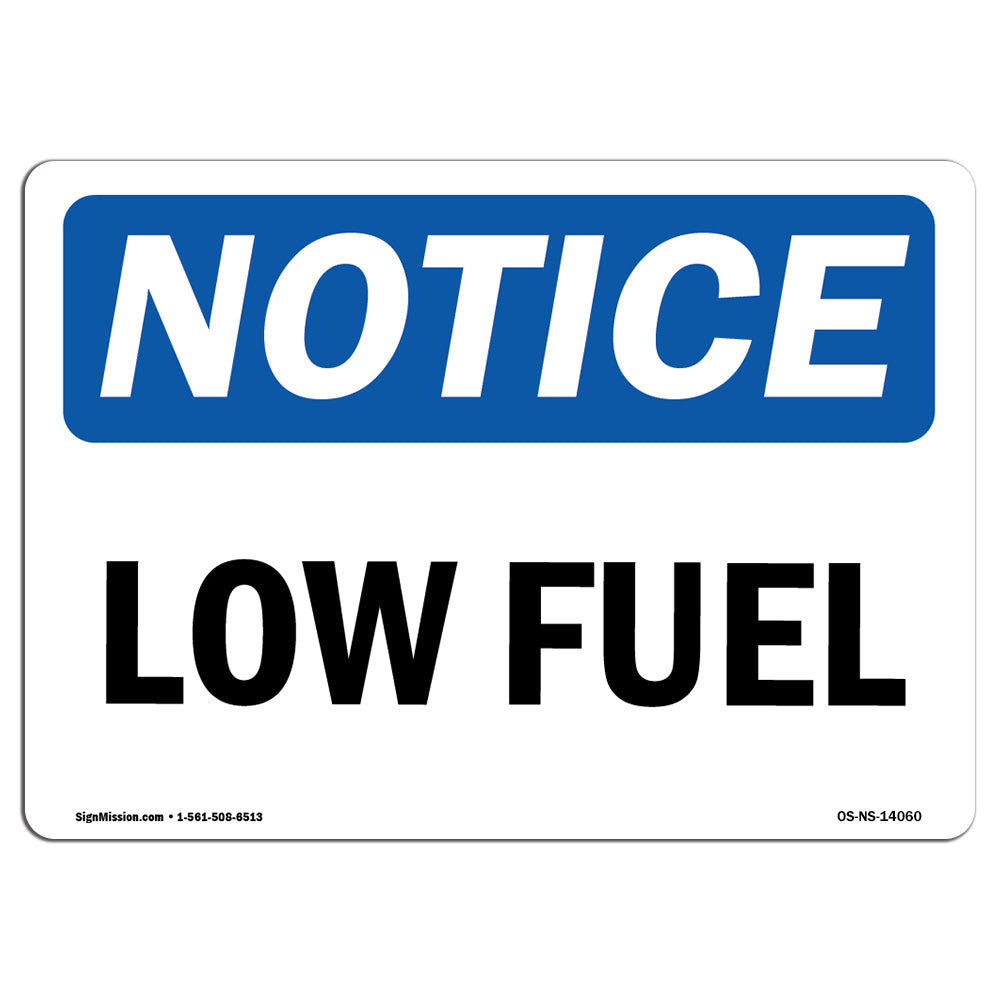 SignMission Low Fuel Aluminum Sign 18 x 24 | Wayfair