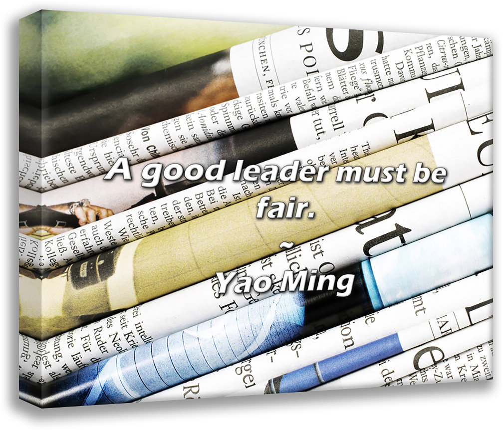 Trinx Yao Ming Quote: A good leader must be fair. | Wayfair