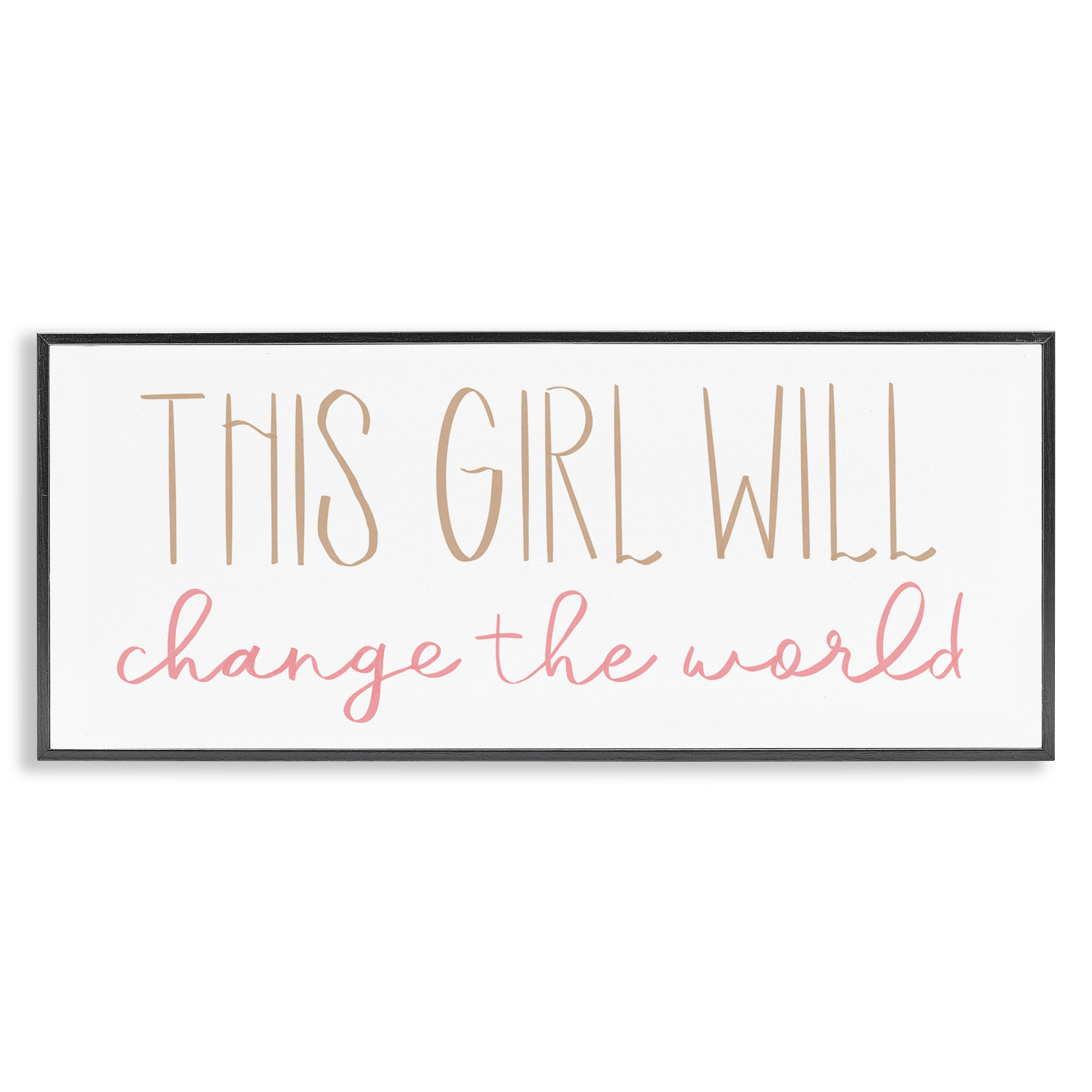 Stupell Industries This Girl Will Change the World Motivational Phrase ...