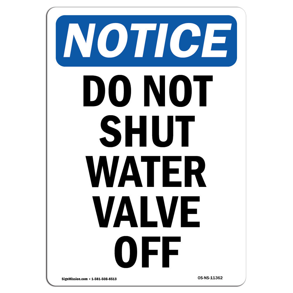 SignMission Do Not Shut Water Valve Off Sign | Wayfair