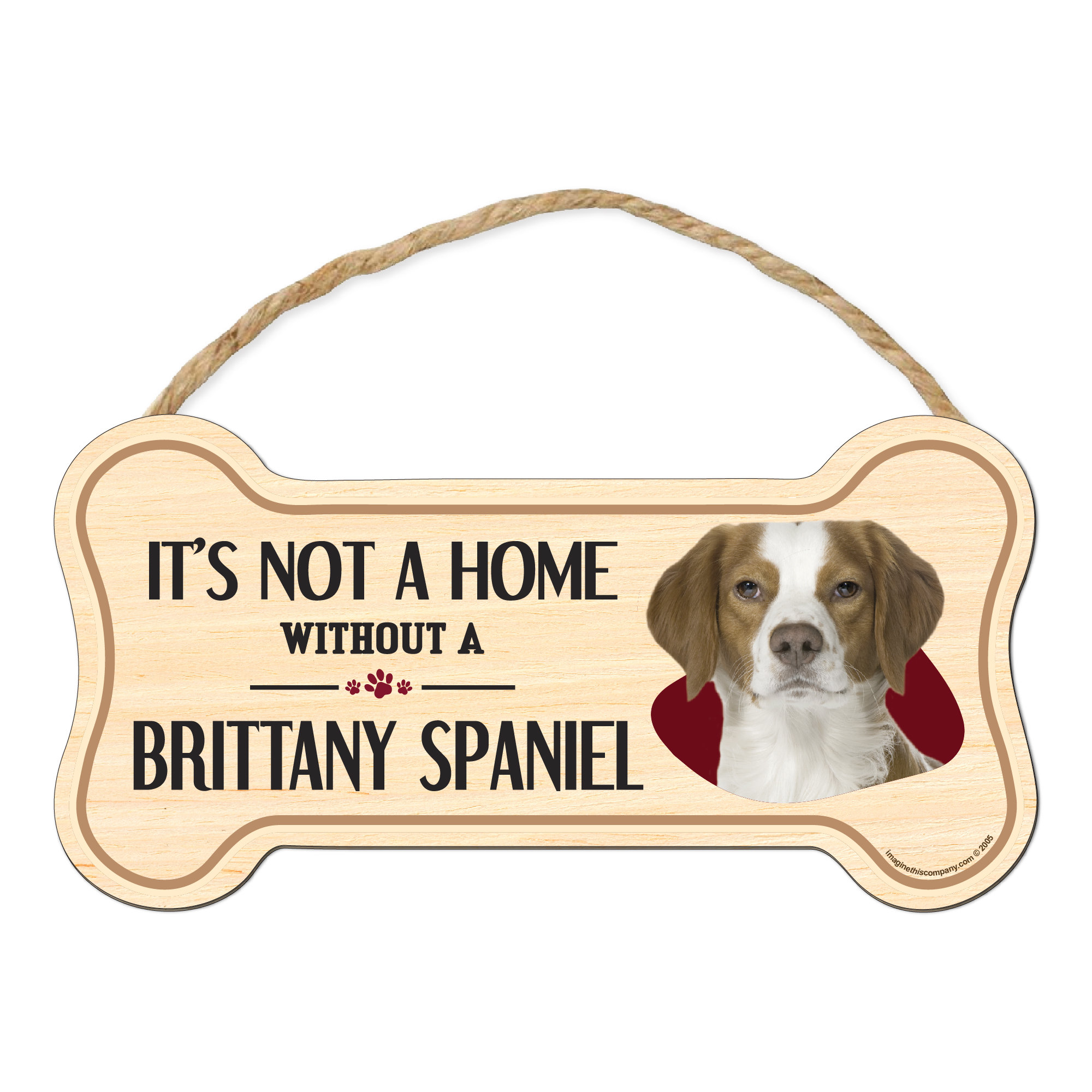 Imagine This Company It's Not a Home without Our Brittany Bone Shaped ...