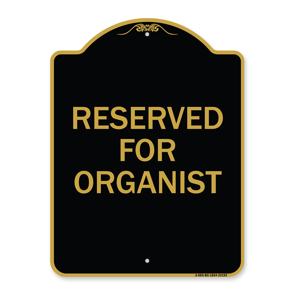 SignMission Signmission Designer Series Sign - Reserved For Organist ...