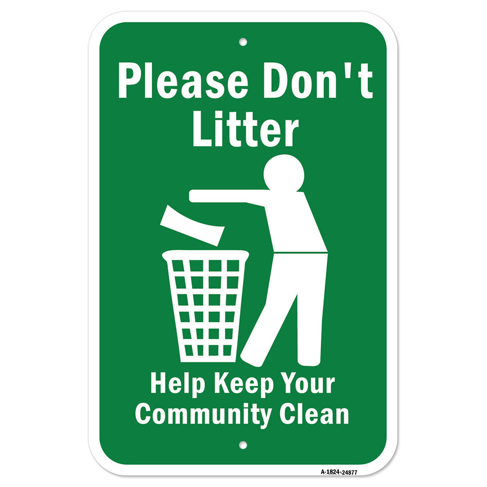 SignMission Please Don't Litter Help Keep Your Community Clean Aluminum ...