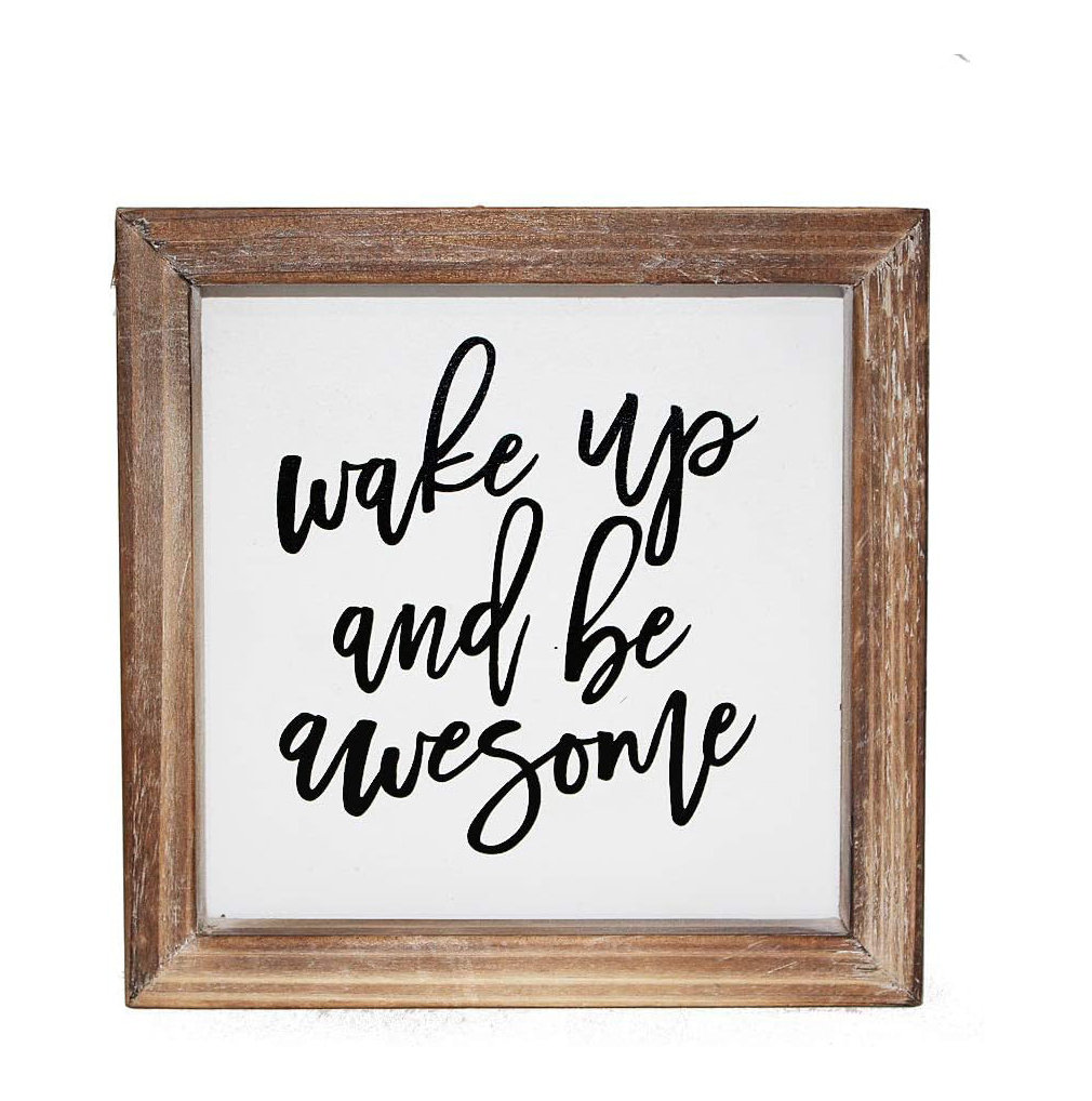 Ophelia & Co. Freestanding Wood Framed Mini Sign Wake Up and Be Awesome ...