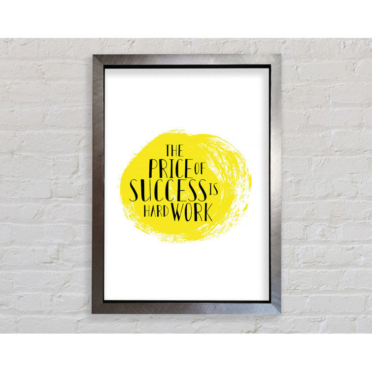 Bright Star The Price Of Success Is - Single Picture Frame Typography ...