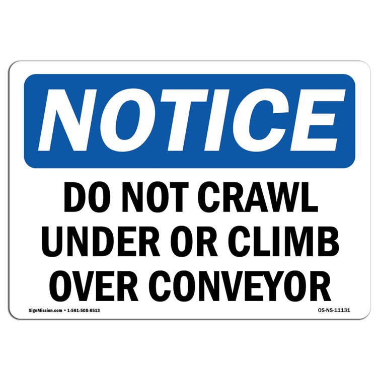 SignMission Do Not Crawl Under or Climb Over Conveyor Sign | Wayfair