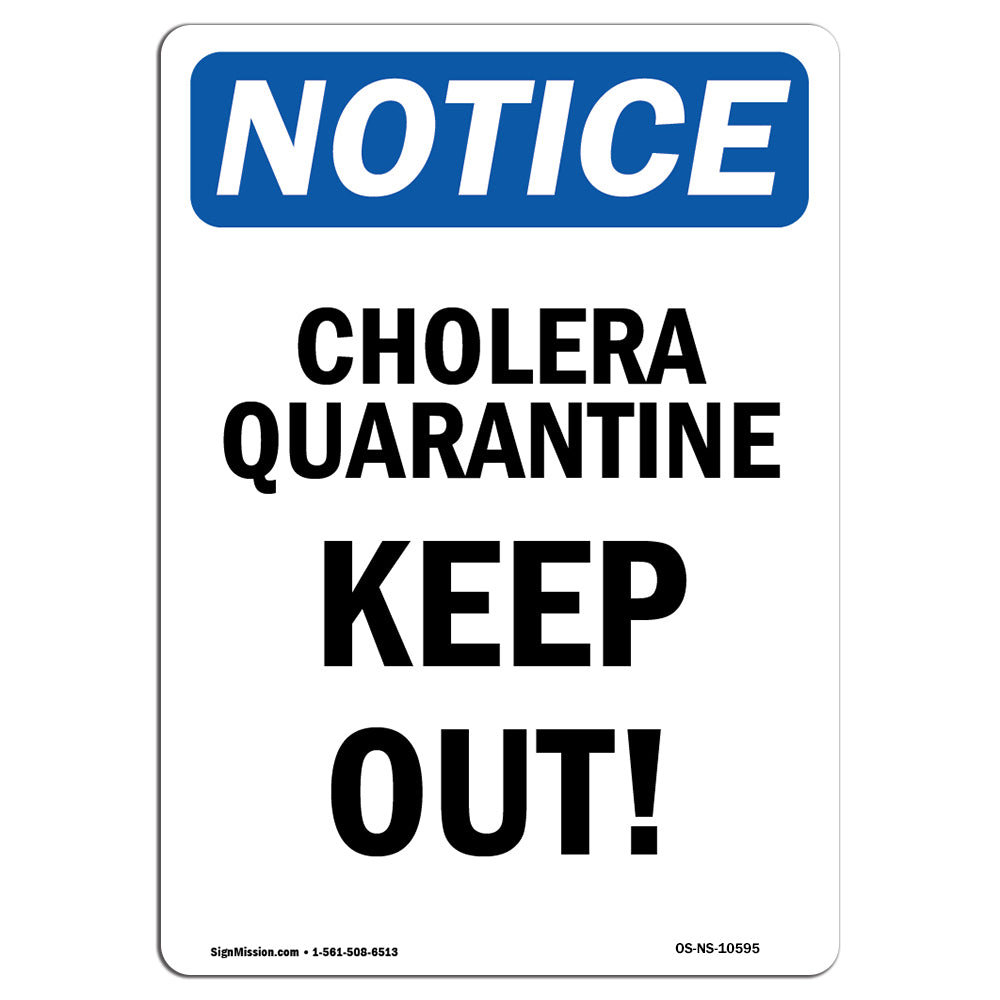 SignMission OSHA Notice - Cholera Quarantine Keep Out! Sign - Wayfair ...