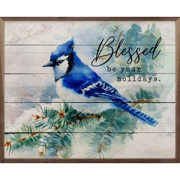 The Holiday Aisle® Blessed Be Your Holidays Blue Jay Whitewash Framed ...
