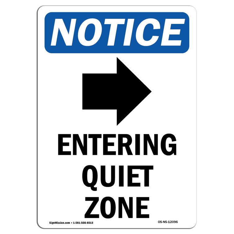 SignMission OSHA Notice - Entering Quiet Zone Sign With Symbol | Heavy ...