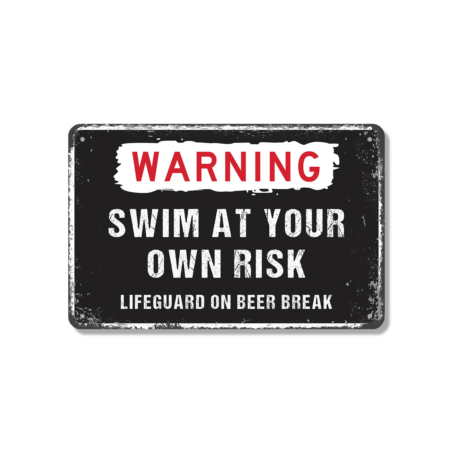 SignMission Swim At Your Own Risk Lifeguard On Beer Break 12 Inch x 18 ...