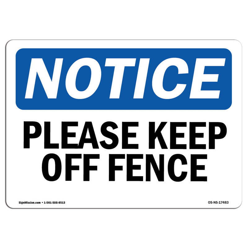 SignMission Please Keep off Fence Sign | Wayfair