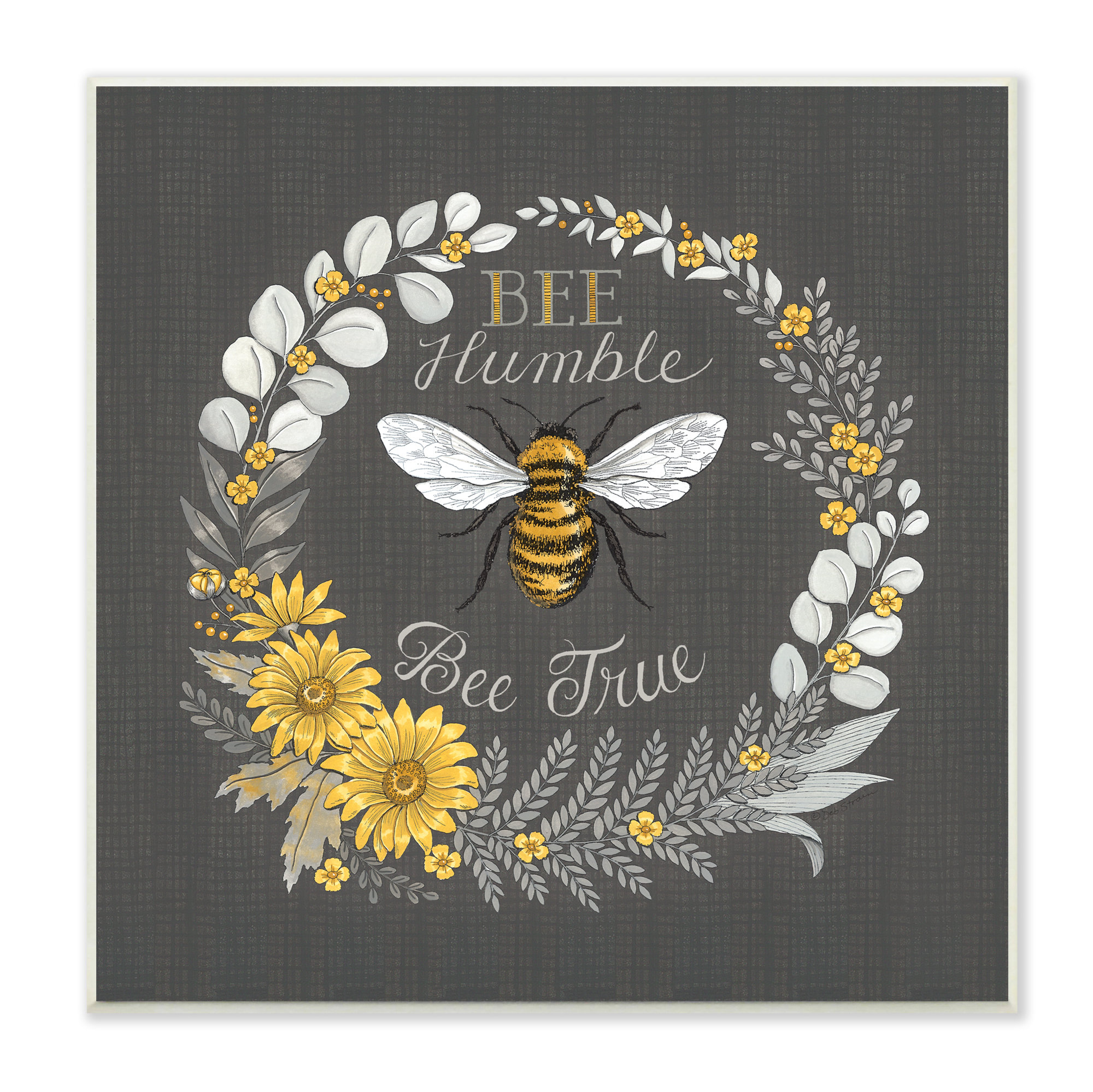Stupell Industries Bee Humble Be True Phrase Vintage Yellow Florals ...