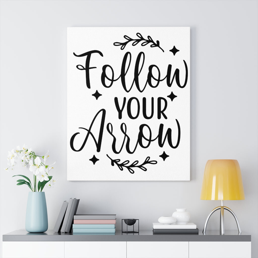 Trinx Inspirational Quote Canvas Follow Your Arrow Wall Art ...