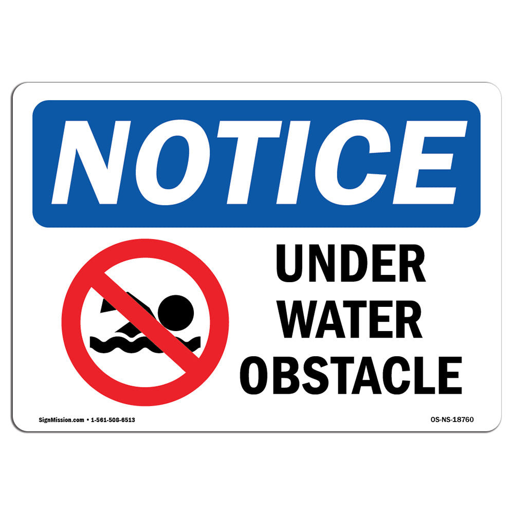 SignMission Osha Notice - Under Water Obstacle Sign with Symbol | Wayfair