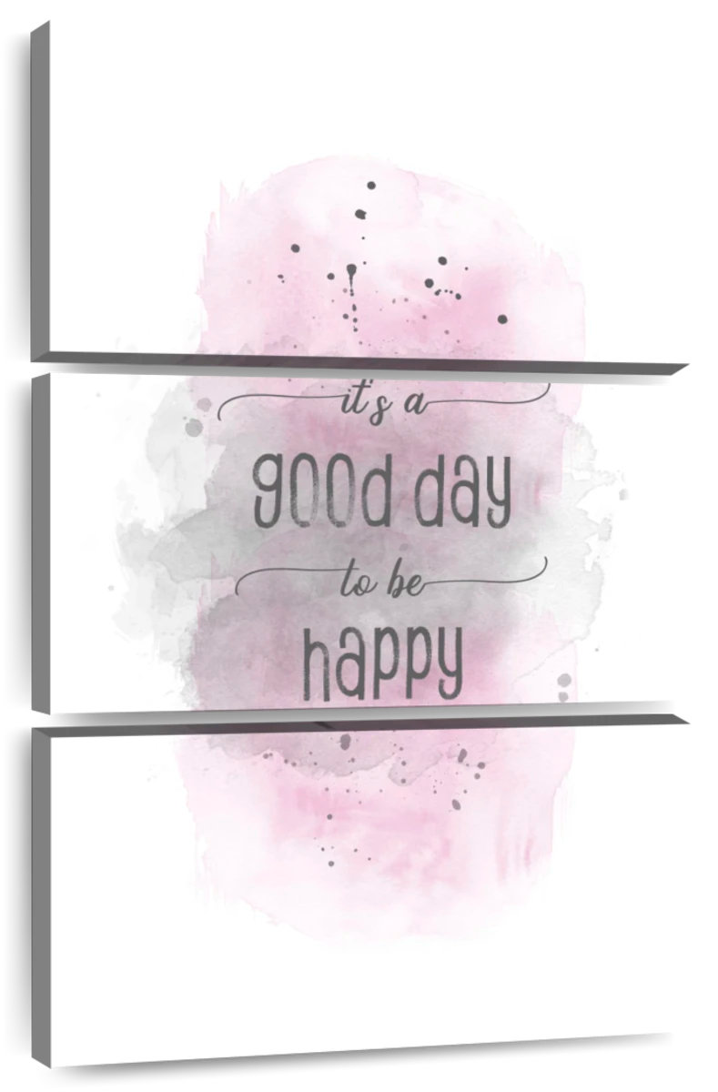 Ebern Designs Tergel Good Day To Be Happy Pink | Wayfair