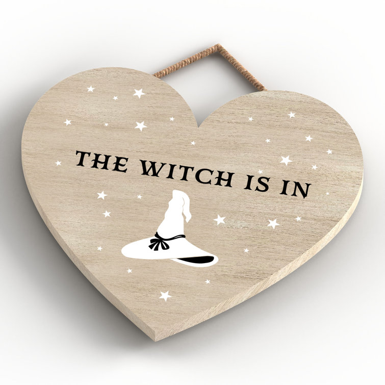 The Seasonal Aisle The Witch Is In Sign | Wayfair.co.uk