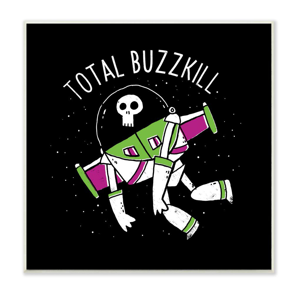 Stupell Industries Total Buzzkill Animation Parody Toy Pun by Michael ...